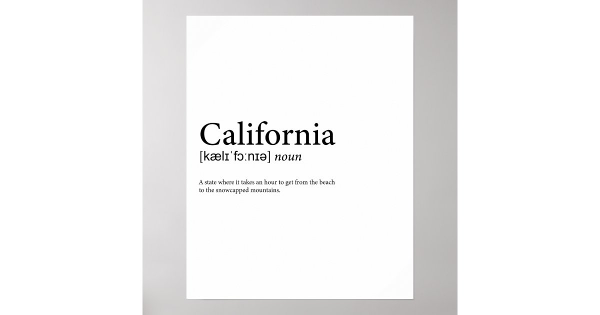 Definition of California Poster | Zazzle