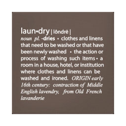 Definition of Laundry Sign in Mocha Brown & White | Zazzle