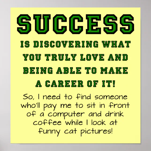 Definition Of Success Funny Sign Poster | Zazzle