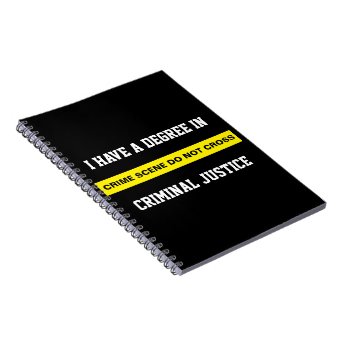Degree in Criminal Justice Notebook | Zazzle