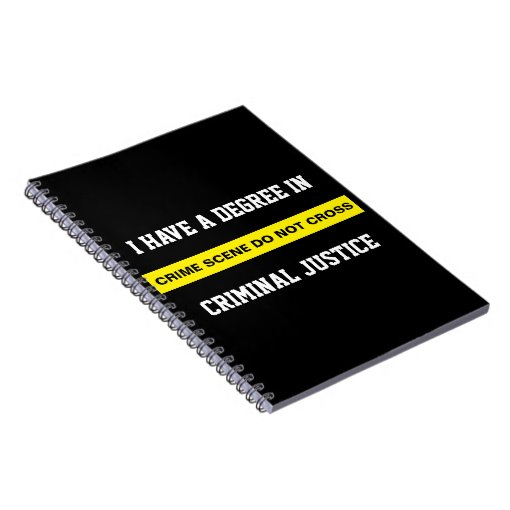 Degree in Criminal Justice Notebook | Zazzle