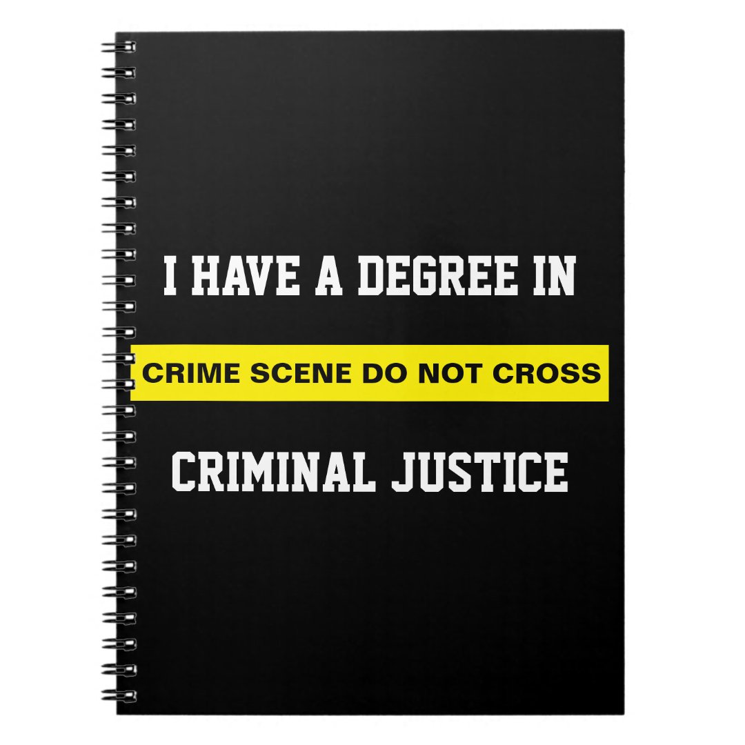 Degree in Criminal Justice Notebook | Zazzle
