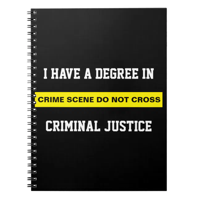 Degree in Criminal Justice Notebook | Zazzle