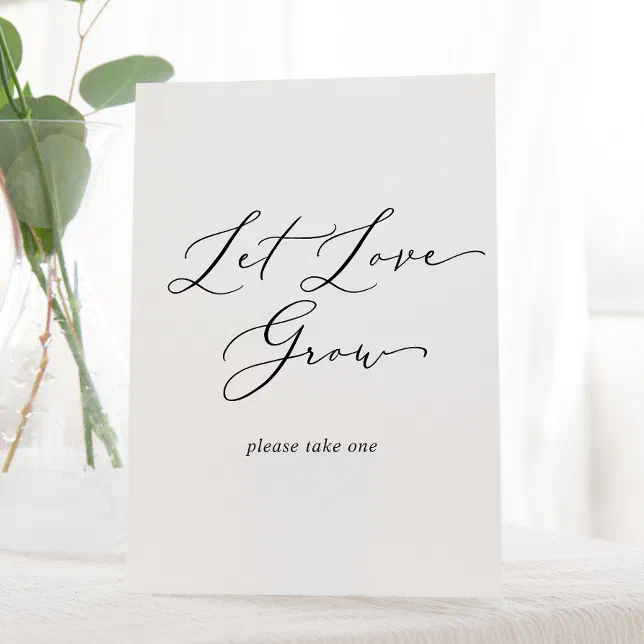 Delicate Black Calligraphy Let Love Grow Favor Pedestal Sign | Zazzle