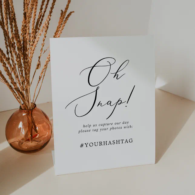 Delicate Black Calligraphy Oh Snap Wedding Hashtag Pedestal Sign | Zazzle