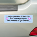 Delight yourself in the Lord bible verse Bumper Sticker | Zazzle