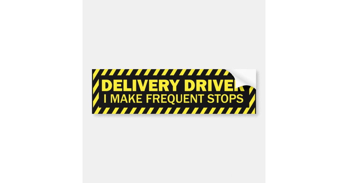 Delivery Driver I make frequent stops yellow black Bumper Sticker | Zazzle