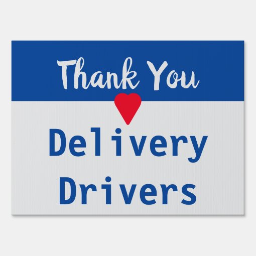 Delivery Drivers Thank You Sign | Zazzle
