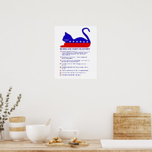 Democatic Party Platform Funny Political Cat Poster | Zazzle