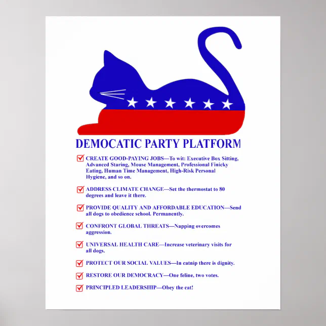 Democatic Party Platform Funny Political Cat Poster | Zazzle
