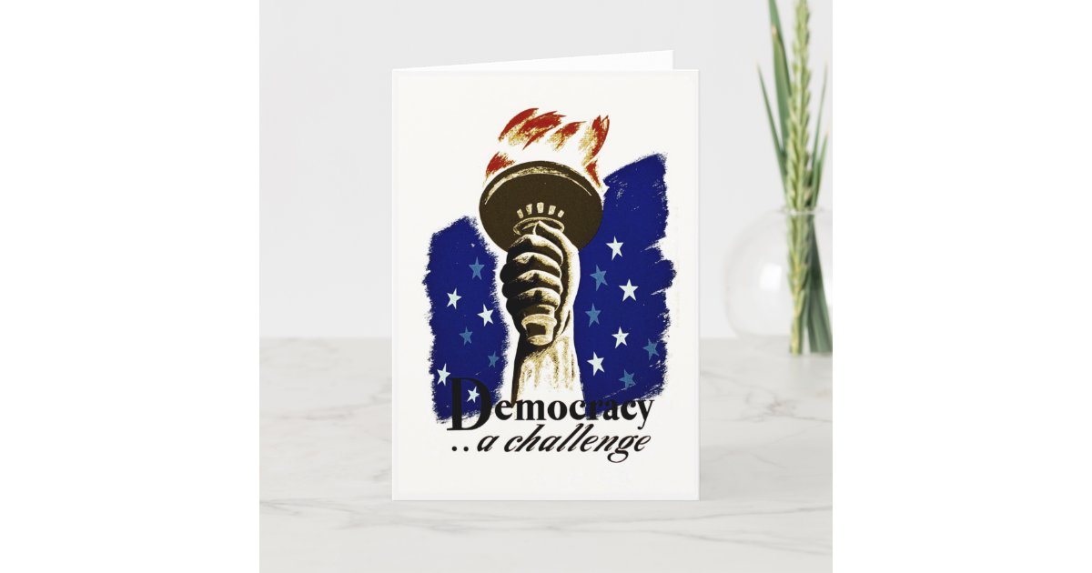 Democracy A Challenge, Poster with Liberty's Torch Thank You Card | Zazzle