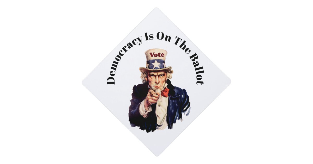 Democracy is on the Ballot 2026 Graduation Cap Topper | Zazzle