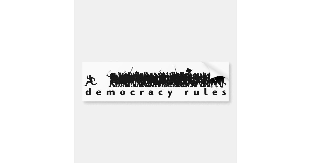 Democracy Rules Bumper Sticker | Zazzle