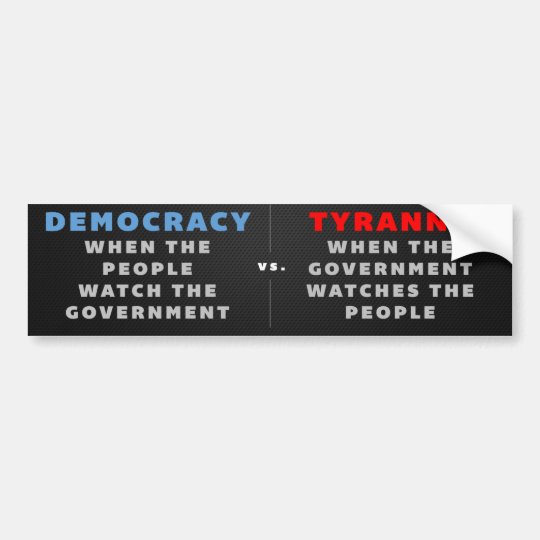 Democracy vs. Tyranny Bumper Sticker | Zazzle.com