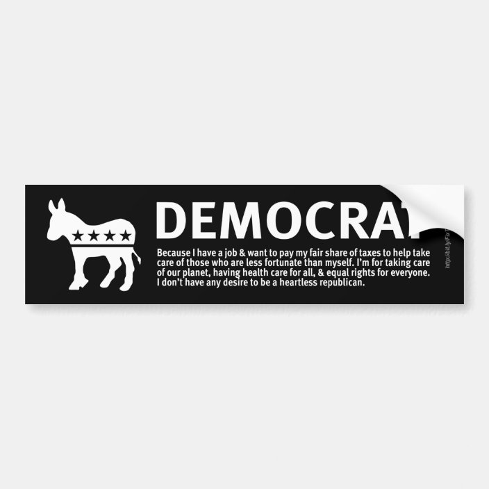 Democrat Because Bumper Sticker | Zazzle.com