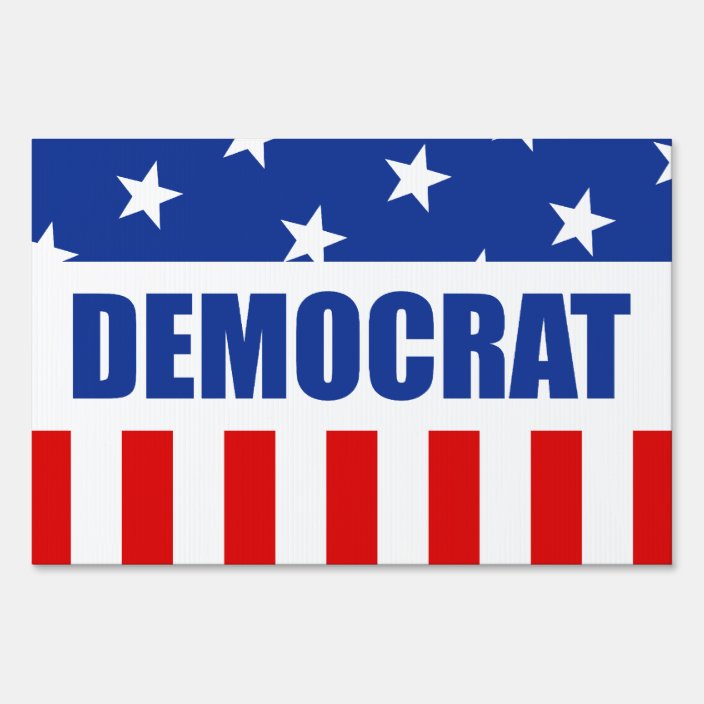 Democrat Sign | Zazzle.com
