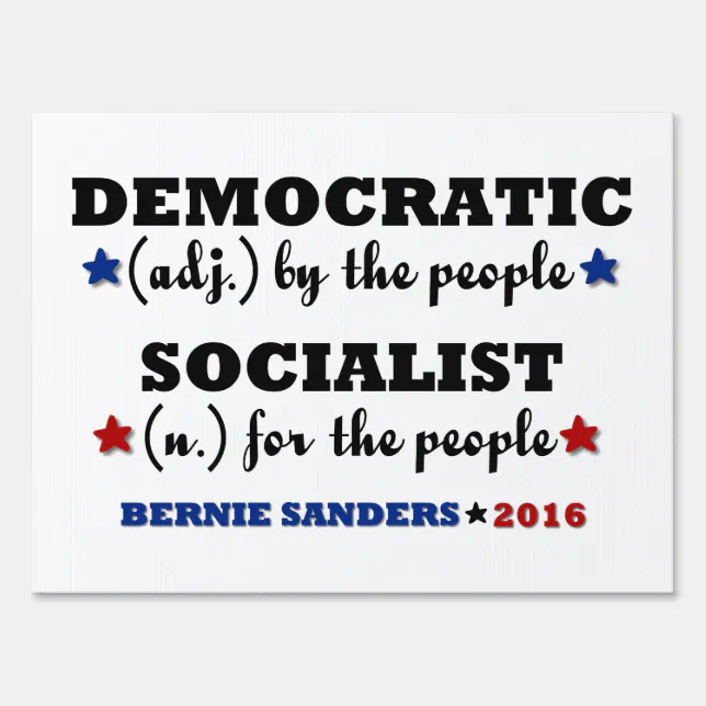 Democratic Socialist Bernie Sanders Sign | Zazzle