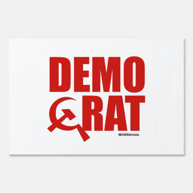 Democrats are Communist Sign | Zazzle