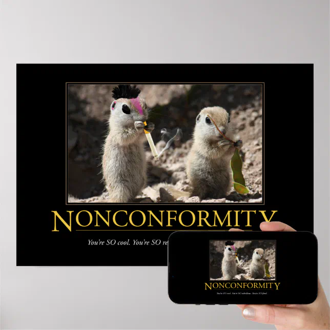 Demotivational Poster: Nonconformity Poster | Zazzle
