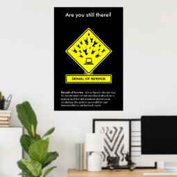 Denial of Service Security Awareness Poster | Zazzle