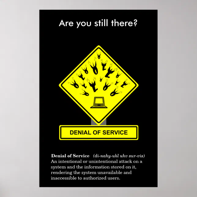 Denial of Service Security Awareness Poster | Zazzle