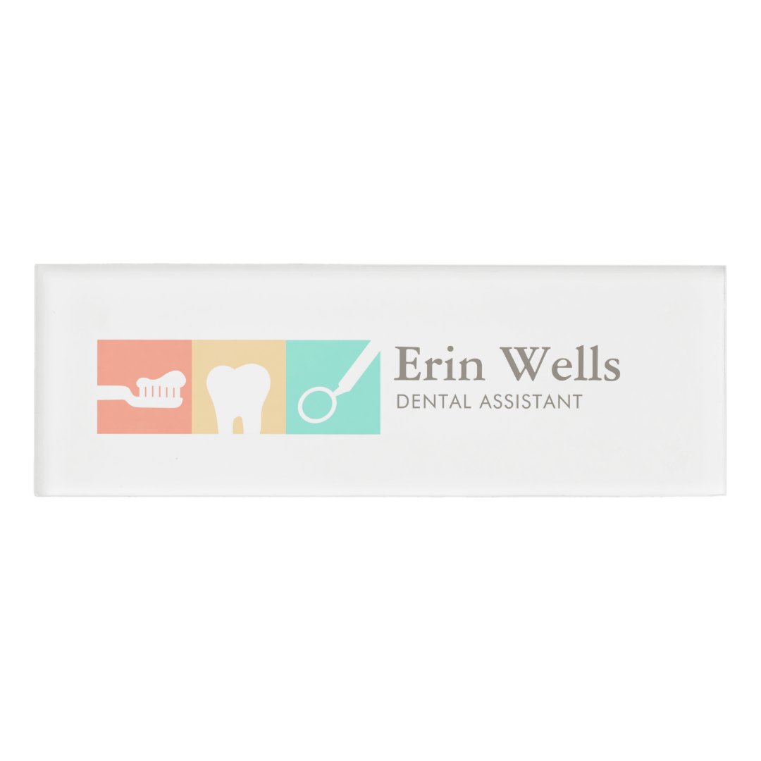 Dental Assistant Dentist Name Tag | Zazzle