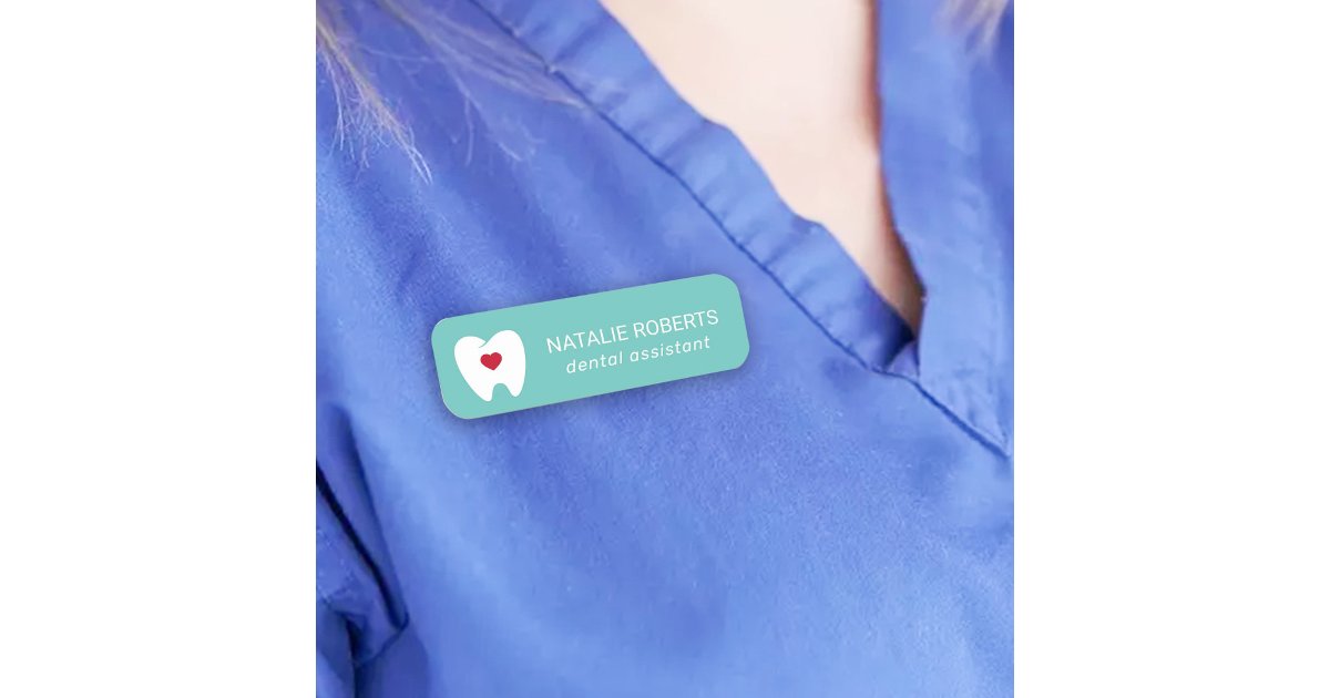 Dental Assistant Tooth Heart Teal Dentist Name Tag | Zazzle
