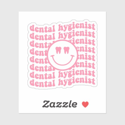 Dental Hygienist Dental Hygiene Oral Health Sticker | Zazzle