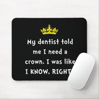 Dentist Crown Mouse Pad | Zazzle