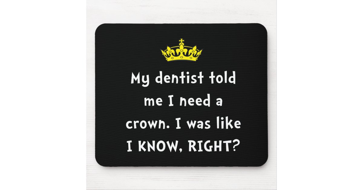 Dentist Crown Mouse Pad | Zazzle