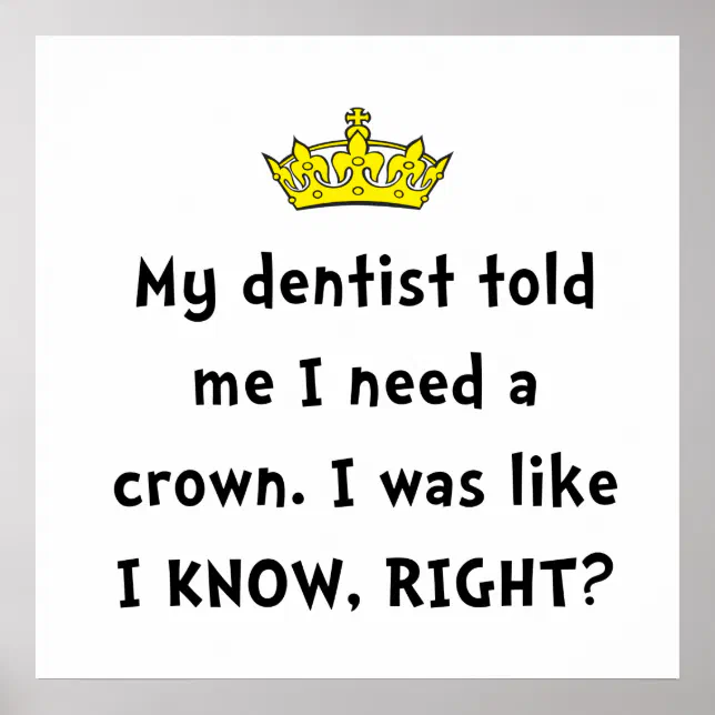 Dentist Crown Poster | Zazzle