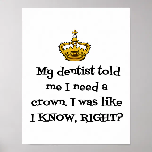 DENTIST CROWN POSTER | Zazzle