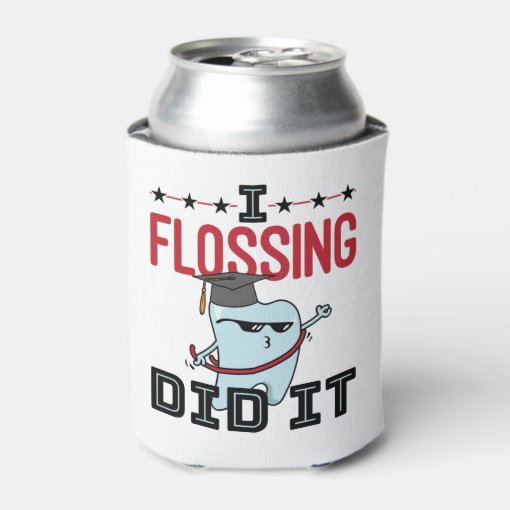 Dentist Dental School Graduation Funny Flossing Can Cooler | Zazzle