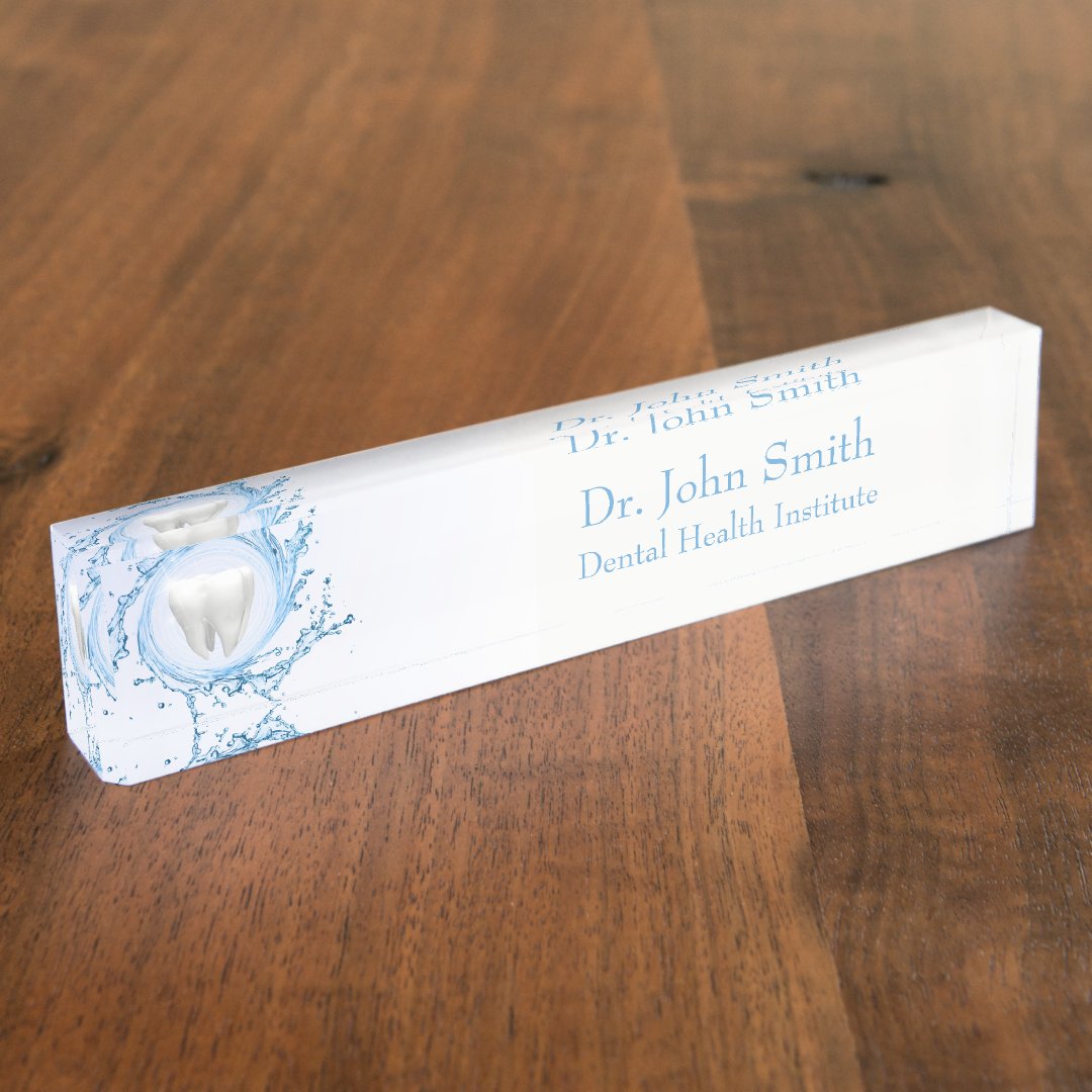 Dentist Dental Tooth Water Professional Desk Name Plate | Zazzle