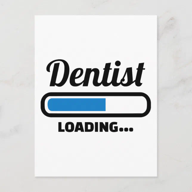 Dentist loading postcard | Zazzle