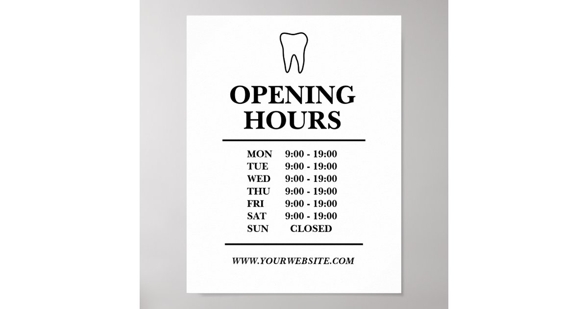 Dentist office open hours template poster | Zazzle