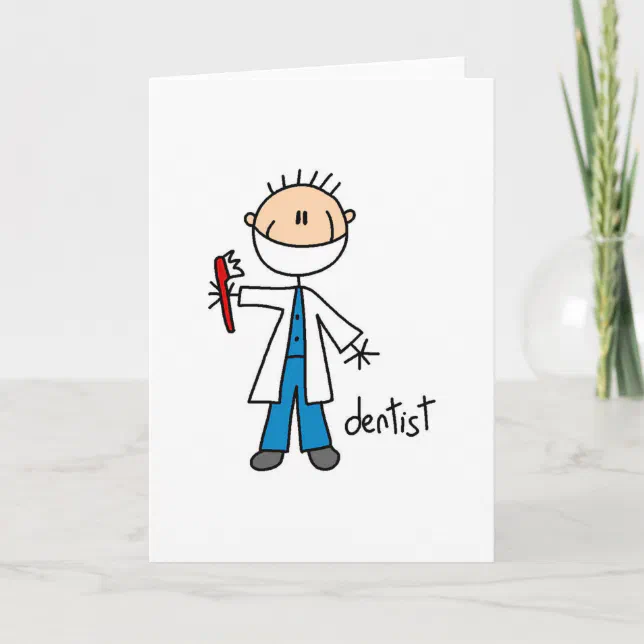 Dentist Stick Figure Card | Zazzle