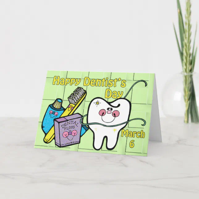 Dentist's Day March 6 Card | Zazzle