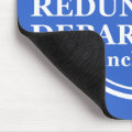 Department of Redundancy Funny Mousepad Humor | Zazzle