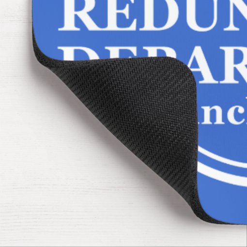 Department of Redundancy Funny Mousepad Humor | Zazzle