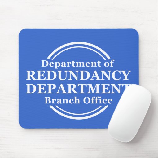 Department of Redundancy Funny Mousepad Humor | Zazzle