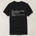 Deplorable Definition Trump Donald President Elect T-Shirt | Zazzle