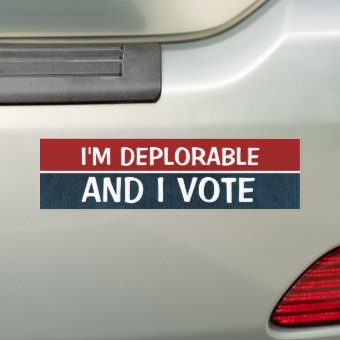 Deplorable Voter Funny Political Conservative Bumper Sticker | Zazzle