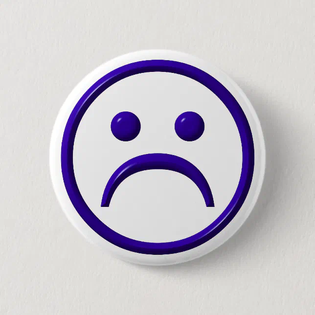 Depressed , Sad & Blue Face Button | Zazzle