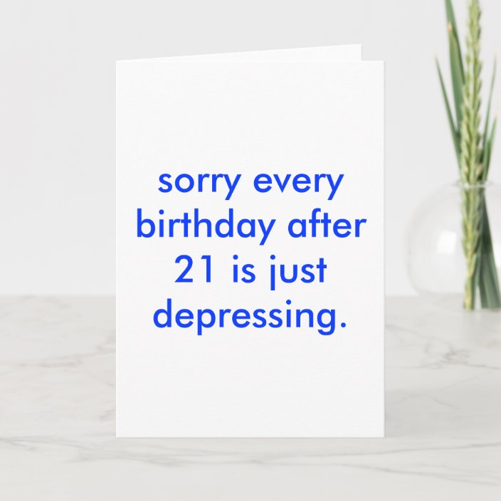 depressing birthday. card | Zazzle.com