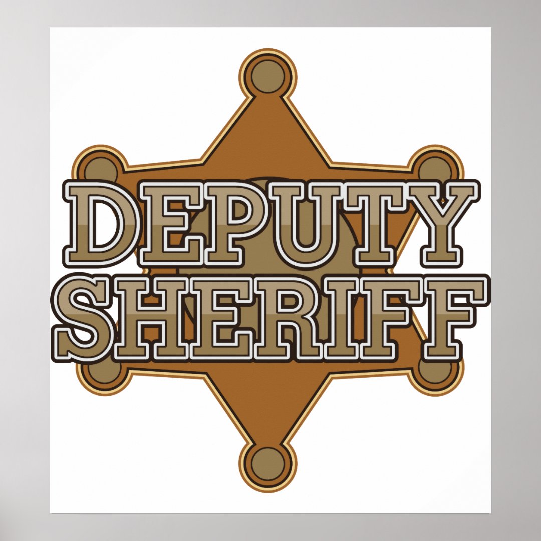 Deputy Sheriff Poster | Zazzle