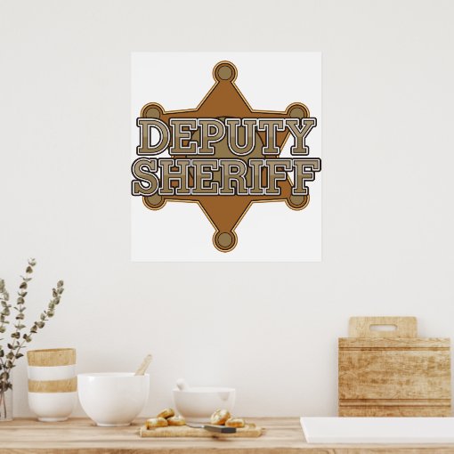 Deputy Sheriff Poster | Zazzle