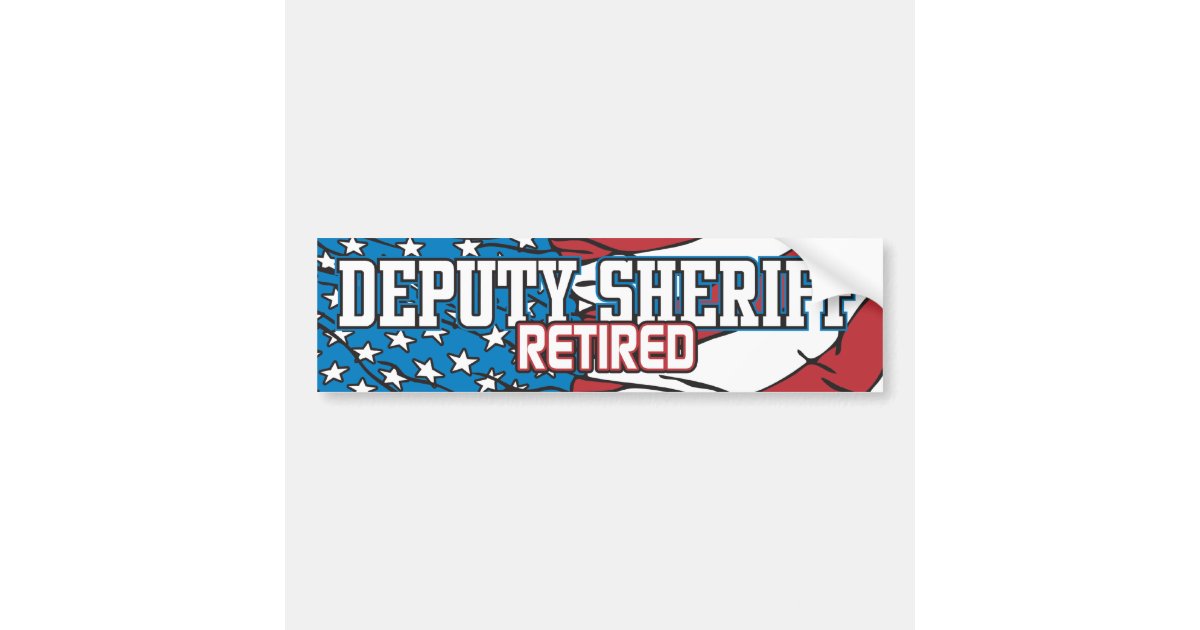 Deputy Sheriff Retired Bumper Sticker | Zazzle