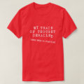 Derailed Train Of Thought Funny T-Shirt | Zazzle