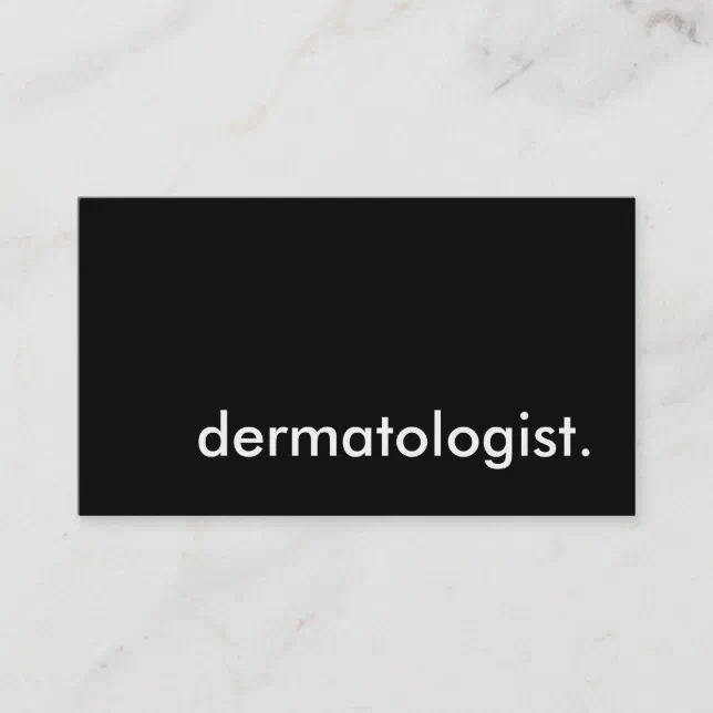 dermatologist. business card | Zazzle